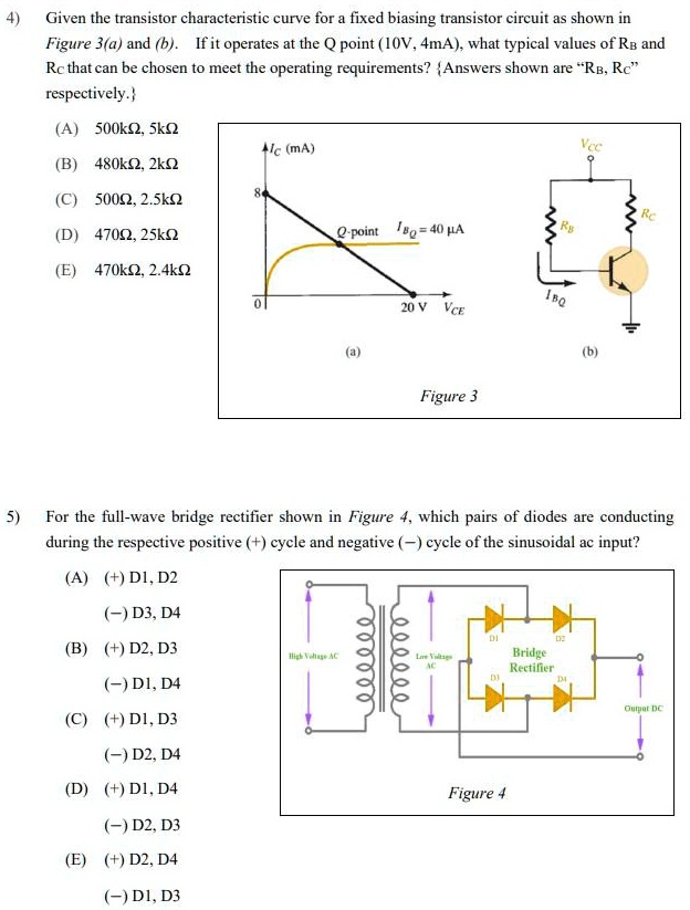 4) Given the transistor characteristic curve for a fixed biasing ...