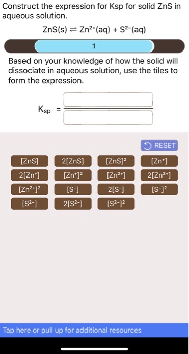 construct the expression for ksp for solid zns in aqueous solution znss zn2 aq s2 aq based on ...