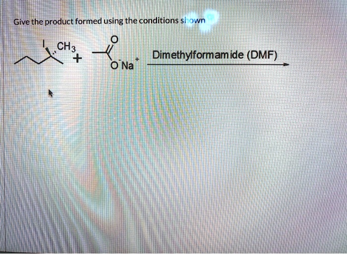 SOLVED: Give the product formed using the conditions shown: CH3 ...
