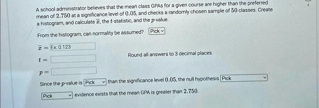 SOLVED: A school administrator believes that the mean class GPAs for a ...