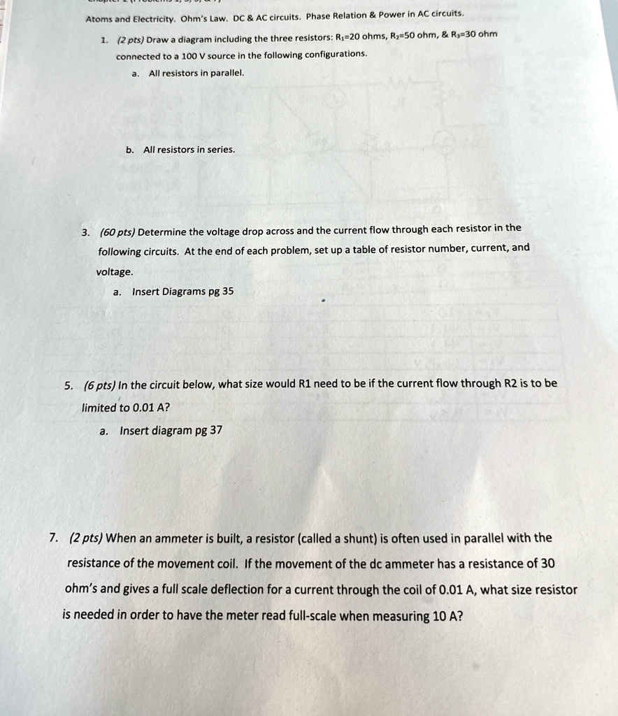 [GET ANSWER] Atoms and Electricity. Ohm's Law. DC AC circuits. Phase Relation Power in AC ...