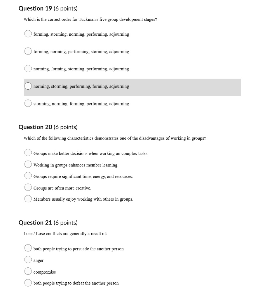 SOLVED: Question 19 (6 points) Which is the correct order for Tuckman's ...