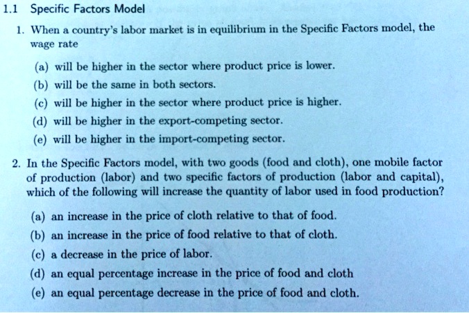 1.1 Specific Factors Model 1. When a country's labor market is in ...