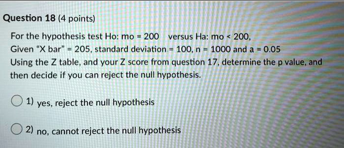 question 18 4 points for the hypothesis test ho mo 200 versus ha mo 200 ...