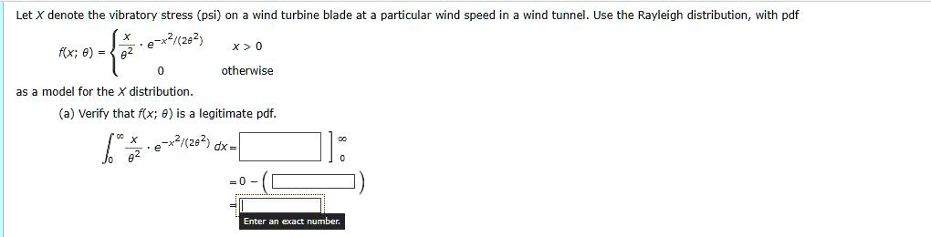 Let X denote the vibratory stress (psi) on a wind turbine blade at a particular wind speed in a ...