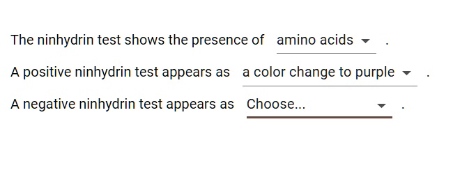 The ninhydrin test shows the presence of amino acids A positive ...