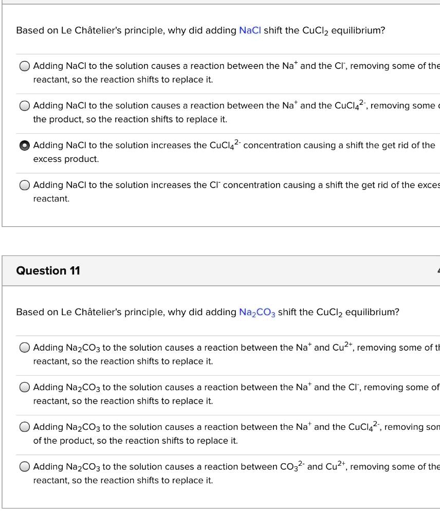 SOLVED: Based on Le Chatelier's principle, why did adding NaCl shift the CuCl2 equilibrium ...