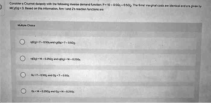 SOLVED: Consider Cournot duopoly with the following inverse demand ...