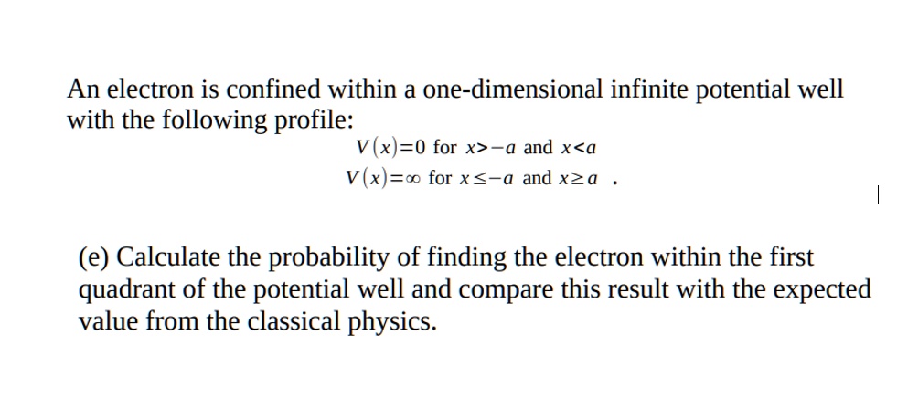 SOLVED: An electron is confined within a one-dimensional infinite ...