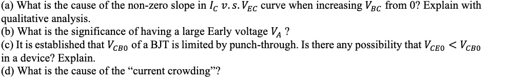 SOLVED: a) What is the cause of the non-zero slope in Ic V.S.VEC curve ...