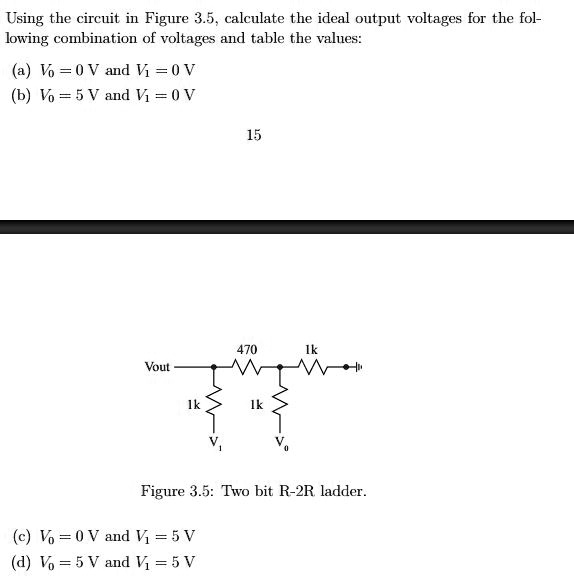 SOLVED: Calculate the ideal output voltages for the following combination of voltages using the ...