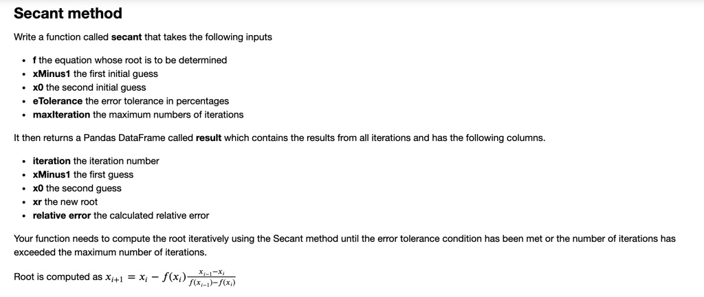 Solved Write The Code Using Jupyter Notebook Take A Screenshot Not Typing Secant Method Write 7410