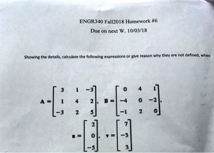 SOLVED:ENGR34O Fall2018 Homework #6 Due on next W. 10/03/18 Showing the details, calculate the ...