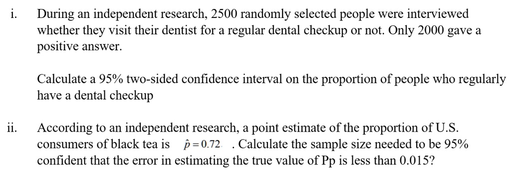 SOLVED: During - an independent research; 2500 randomly selected people ...