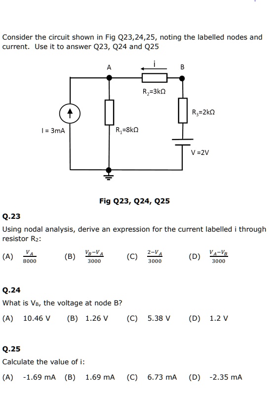 Consider the circuit shown in Fig Q23,24,25, noting the labelled nodes ...