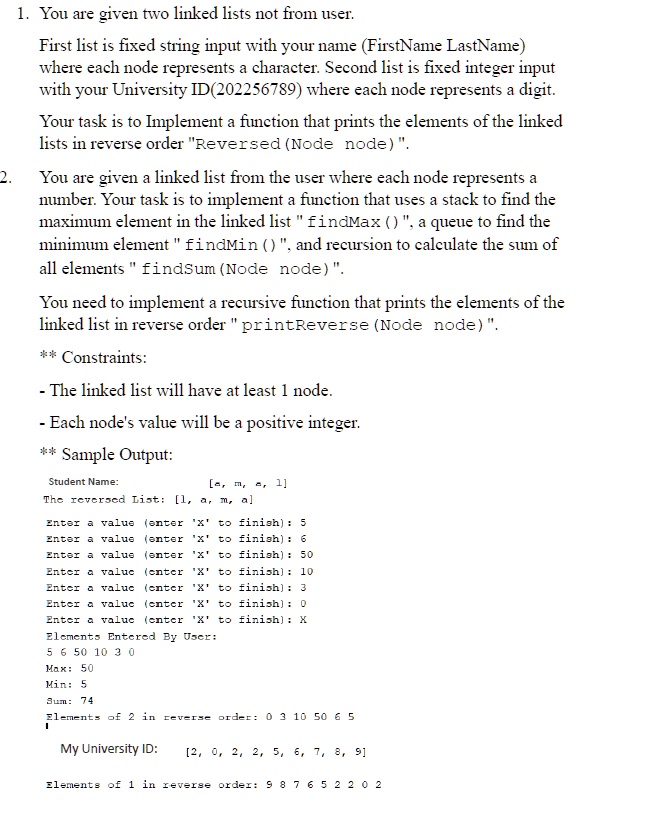 Solved Write Java Program You Are Given Two Linked Lists Not From The User First List Is A 1883