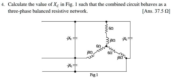 SOLVED: 4. Calculate the value of Xc in Fig. 1 such that the combined ...