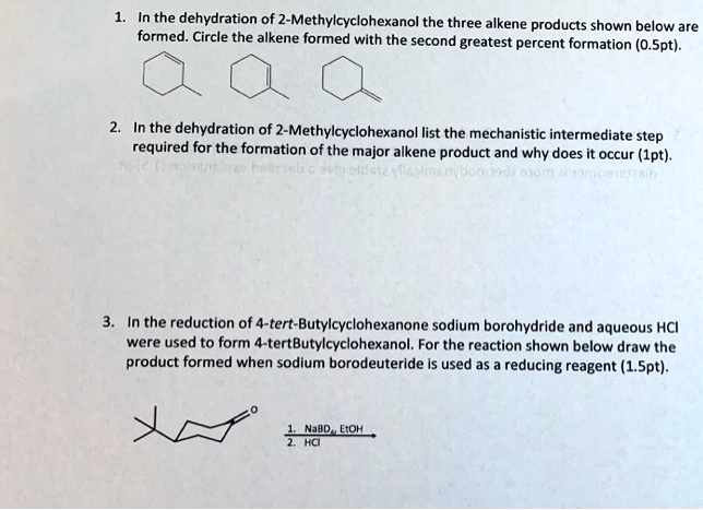 SOLVED: In the dehydration of 2-Methylcyclohexanol, the three alkene ...