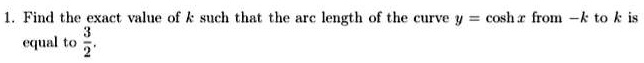 SOLVED: Find the exact value of k such that the are length of the curve ...