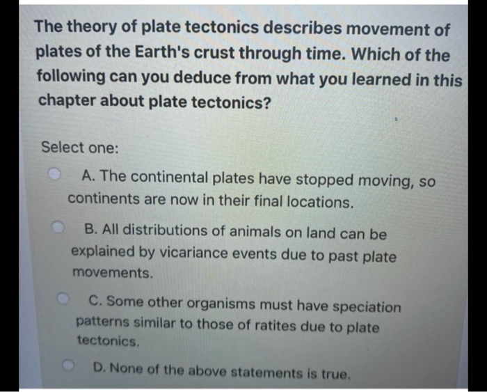 The theory of plate tectonics describes movement of plates of the Earth ...