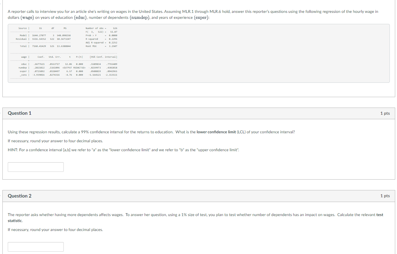 SOLVED: dollars (wage) on years of education (educ), number of dependents (numdep), and years of ...