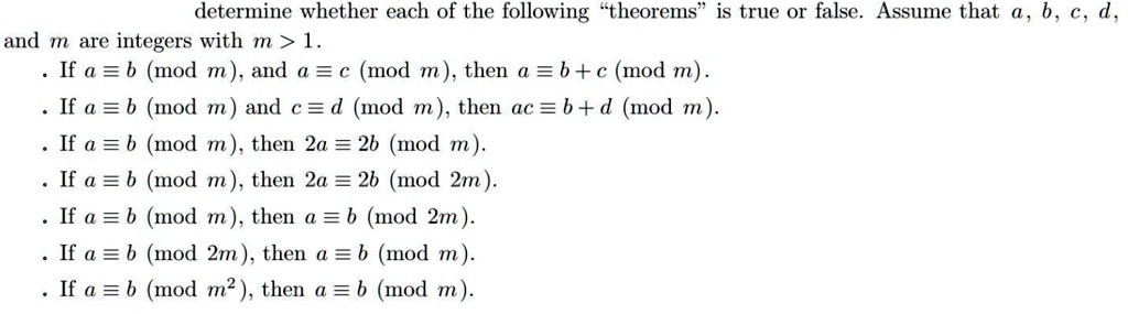determine whether each of the following ẗheoremsïs true or false. Assume that a, b, c, d, and m ...