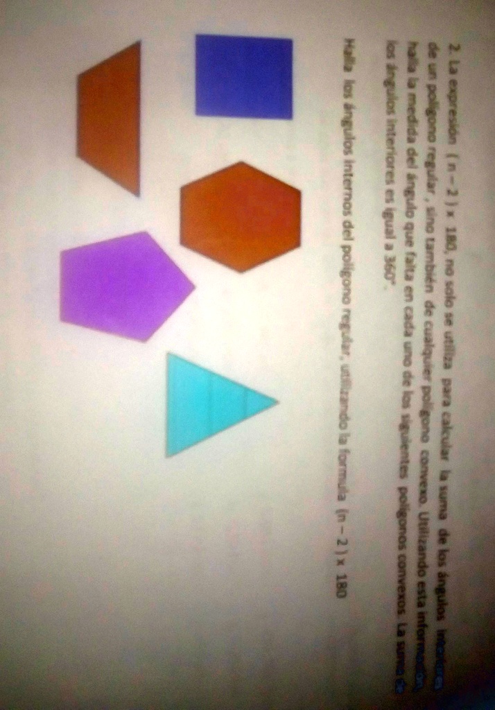 SOLVED: la expresión (n - 2) x 180 no solo se utiliza para calcular la ...