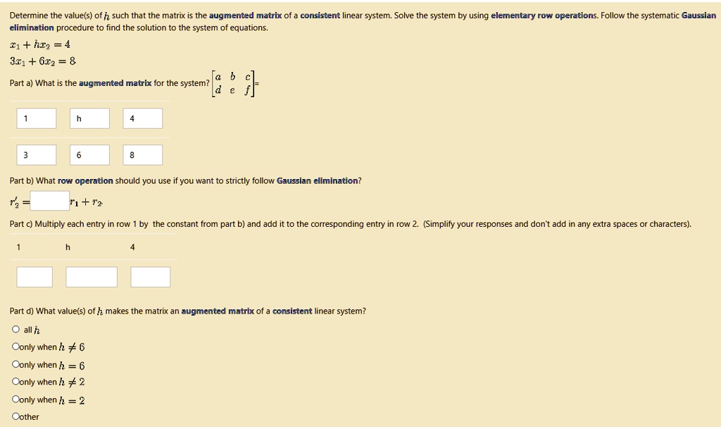 SOLVED:Determine the value(s) of h such that the matrix is the ...