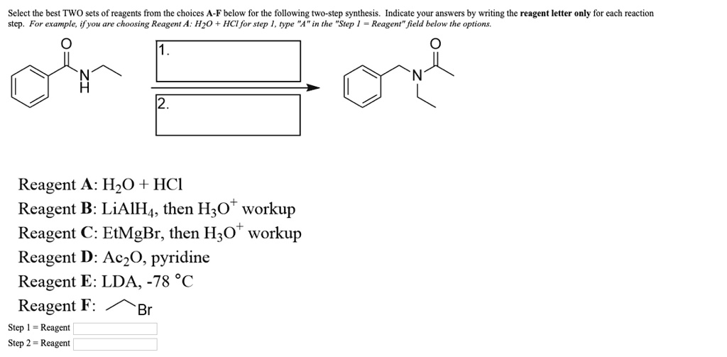 SOLVED: Select the best TWO sets of reagents from the choices A-FE ...