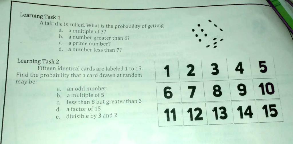 SOLVED: Learning " Task 1 A fair die is rolled. What is the probability of 'getting multiple of ...