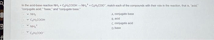 SOLVED: In the acid-base reaction NH4+ + CH3COOH ⇌ NH3 + CH3COO-, match ...