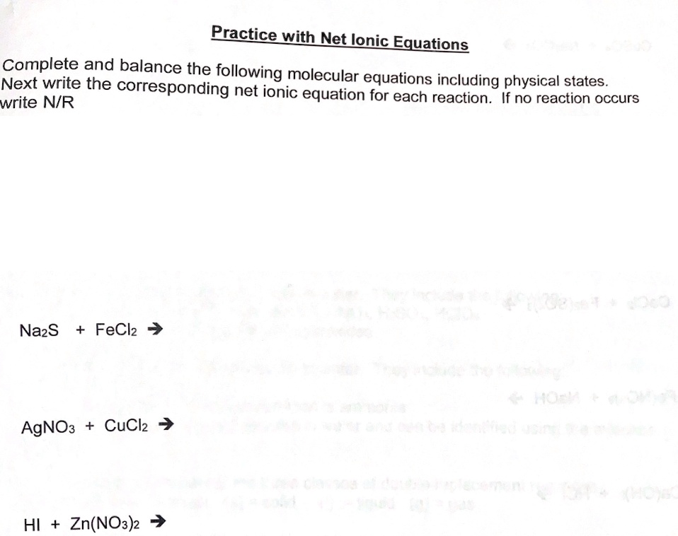 SOLVED: Practice with Net Ionic Equations Complete and balance the following. Next, write the ...