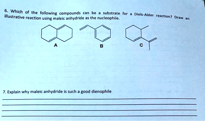 SOLVED: Which of the following compounds can be a substrate for a Diels-Alder reaction ...