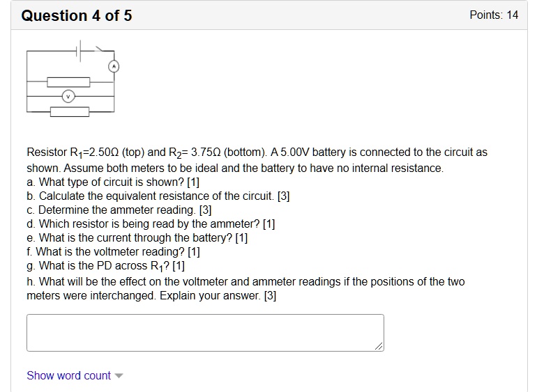 SOLVED: Question 4 of 5 Points: 14 Resistor Rz-2.500 (top) and Rz= 3.750 (bottom). A 5.O0V ...