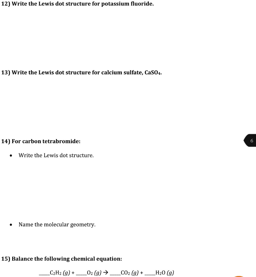 SOLVED: 12) Write the Lewis dot structure for potassium fluoride. 13 ...
