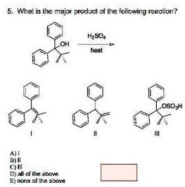 SOLVED: 5. What is the major product of the following reaction? H2SO4 ...