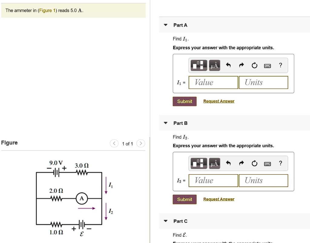 [GET ANSWER] The ammeter in (Figure 1) reads 5.0 A. ? Part A Find I1. Express your answer with ...