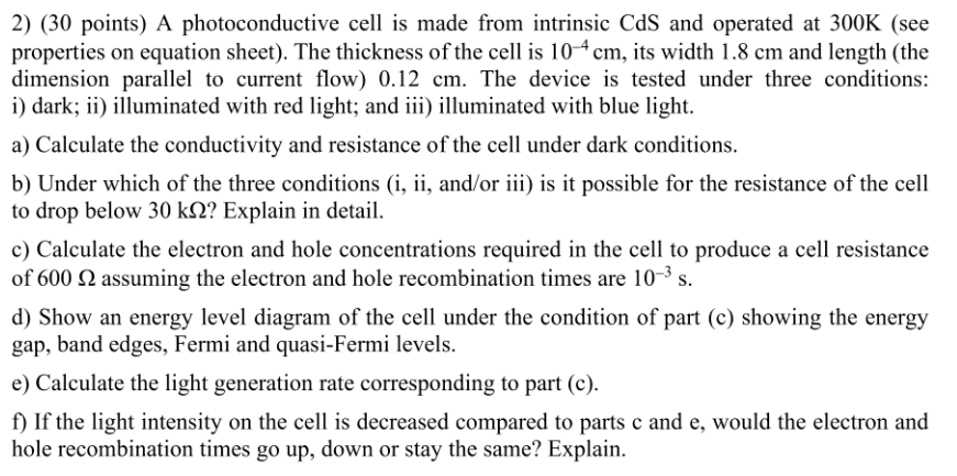2 30 points a photoconductive cell is made from intrinsic cds and ...