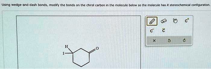 Using wedge-and-dash bonds, modify the bonds on the chiral carbon in ...