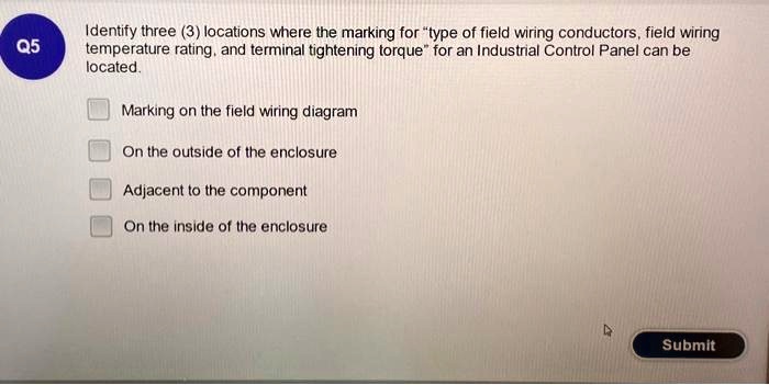 Q5 Identify three (3) locations where the marking for "type of field ...