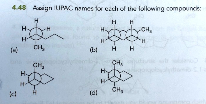 4.48 Assign IUPAC names for each of the following compounds: (a) CH3 (b) CH3F (c) CH3CH3 (d ...