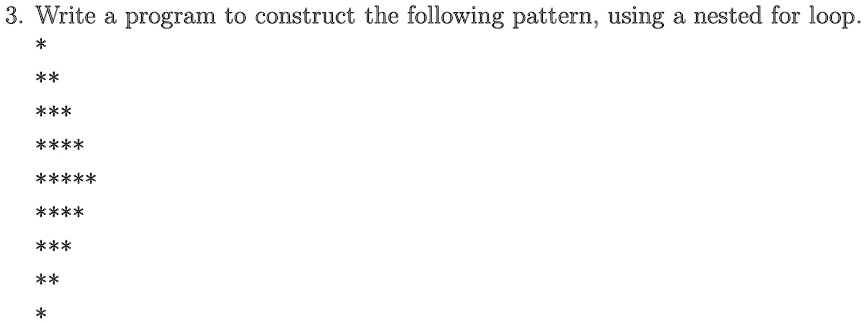 Solved Using Matlab 3 Write A Program To Construct The Following Pattern Using A Nested For 6255