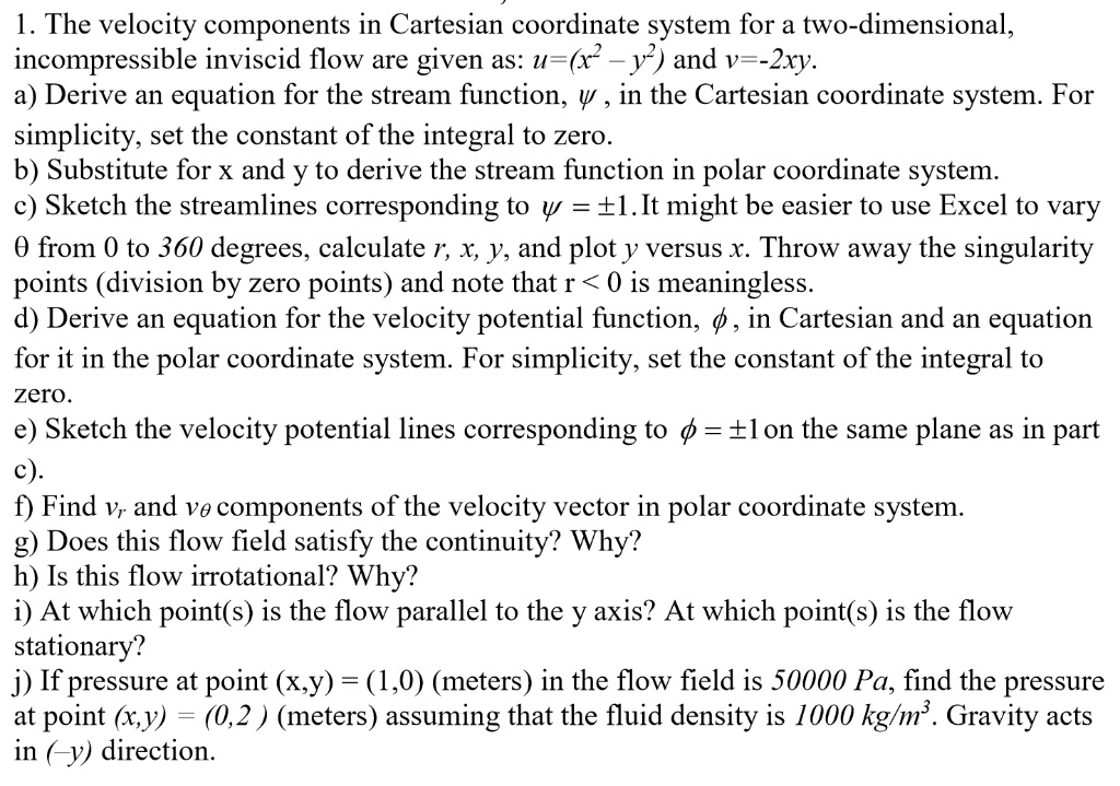 SOLVED: The velocity components in a Cartesian coordinate system for a ...