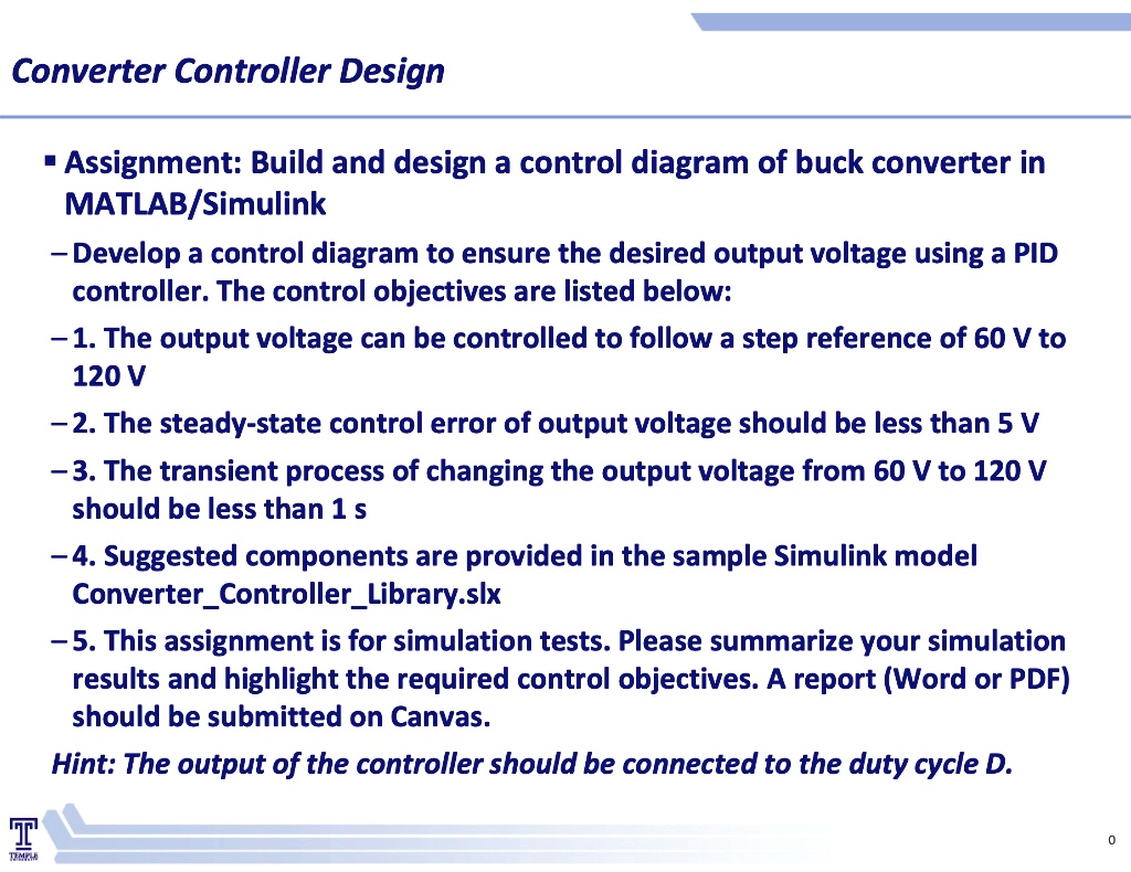 SOLVED: Assignment: Build and design a control diagram of a buck converter in MATLAB/Simulink ...