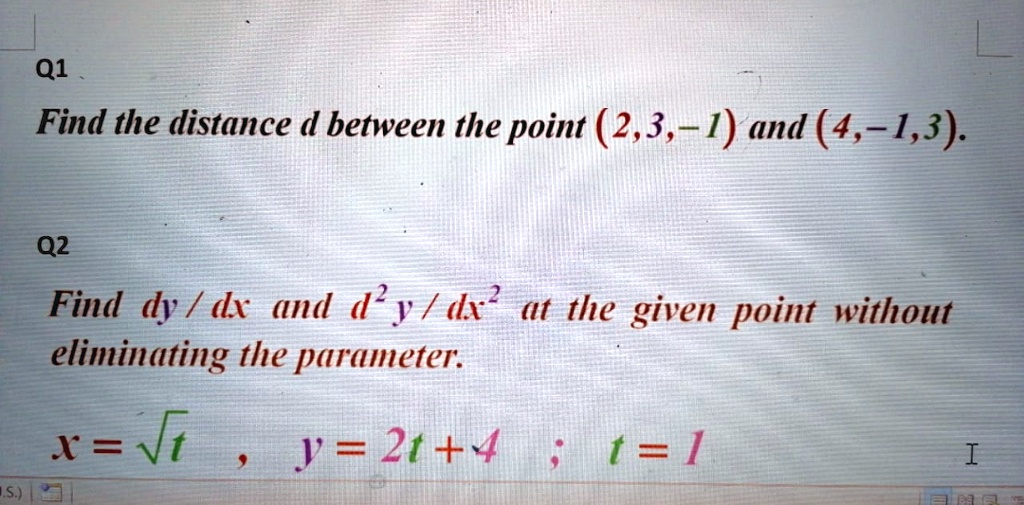 SOLVED:Q1 Find the distance d between the point ( 2,3,-1) and (4,-1,3 ...