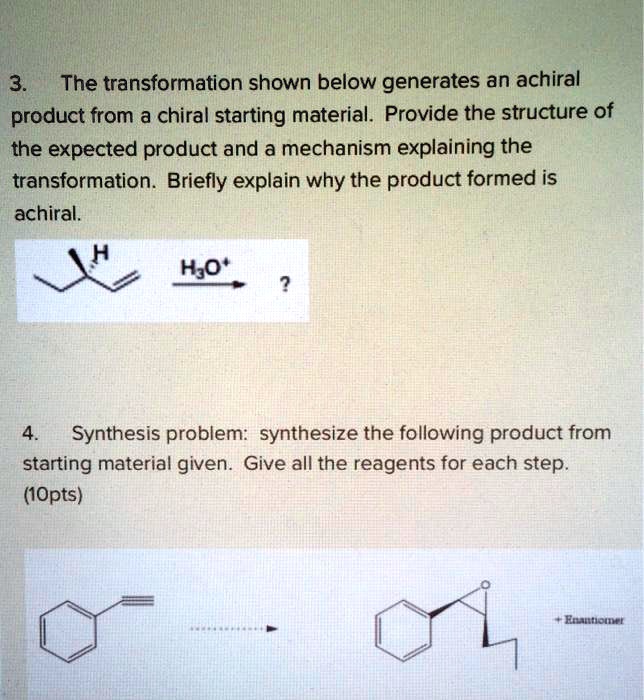 SOLVED: The transformation shown below generates an achiral product ...
