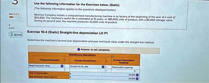 Solved Exercise 10 4 Static Straight Line Depreciation Lo P1 02740