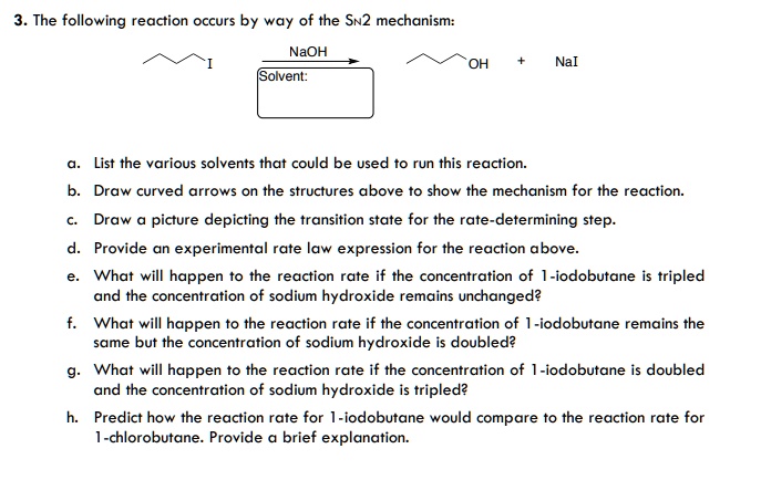 SOLVED: The following reaction occurs by way of the Sn2 mechanism: NaOH ...