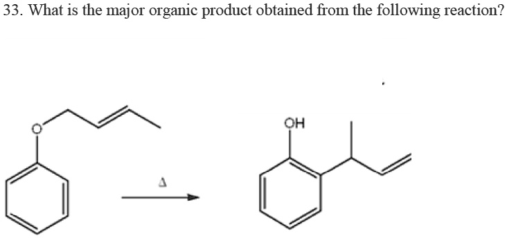 SOLVED: 33 What is the major organic product obtained from the following reaction? OH