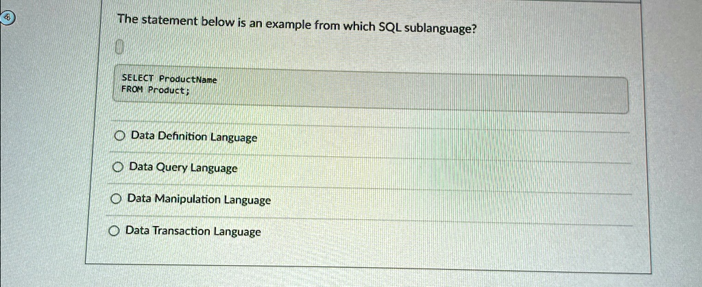 the statement below is an example from which sql sublanguage 0 select ...